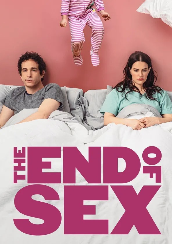 The End Of Sex 2022 Movie Review