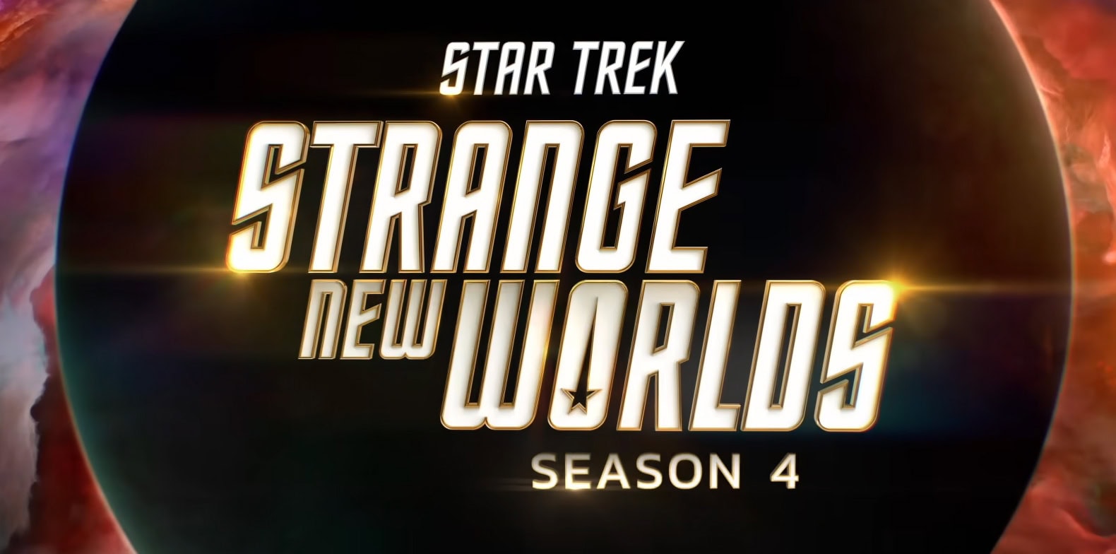 Star Trek: Strange New Worlds season 4 to boldly go where no Trek has ...